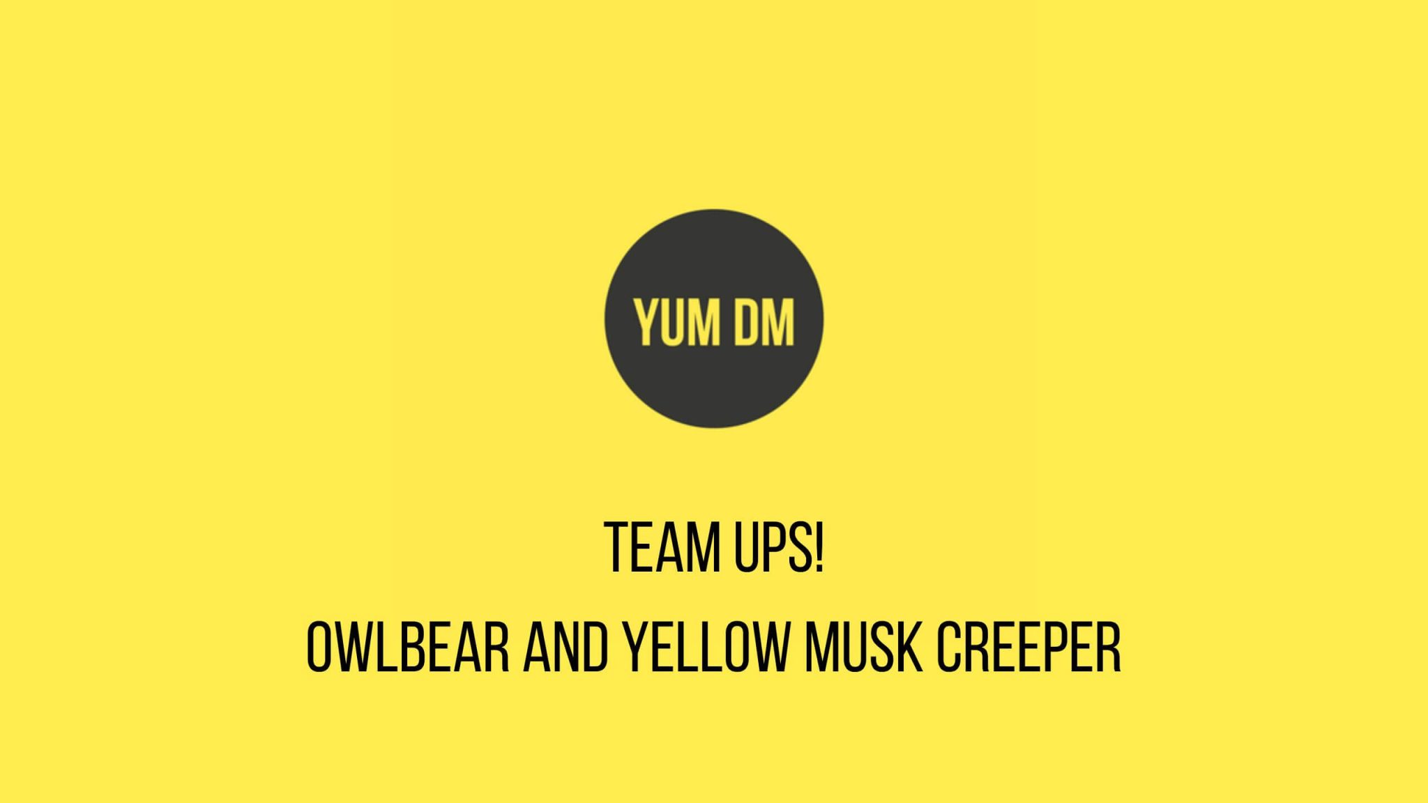 YUM/DM - This is how I D&D